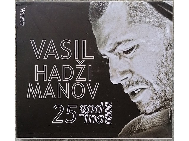 Vasil Hadžimanov – 25 Godina Rada  [CD]