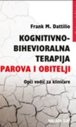 Kognitivno-Bihevioralna Terapija Parova I Obitelji Od Frank M. Dattilio