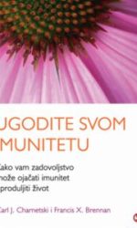 Ugodite Svom Imunitetu Od Carl J. Charnetski, Francis X Brennan