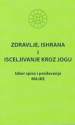 Zdravlje, Ishrana I Isceljivanje Kroz Jogu Od Mira Alfasa