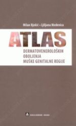 Atlas Dermatoveneroloških Oboljenja Muške Genitalne Regije Od Ljiljana Medenica, Milan Bjekić