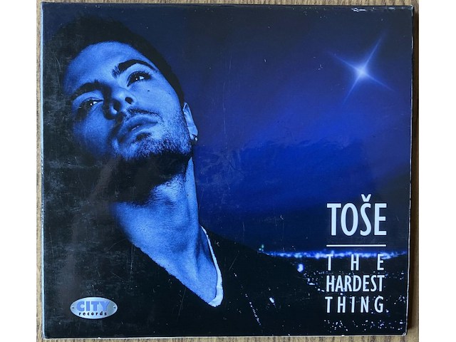 TOŠE - The Hardest Thing