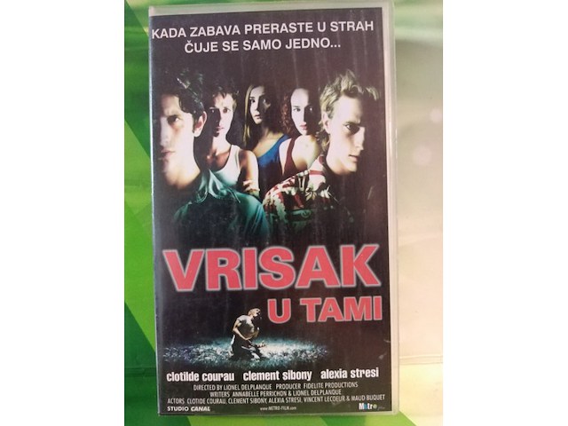 Vrisak u Tami - Clotilde Courau / Alexia Stresi / VHS /