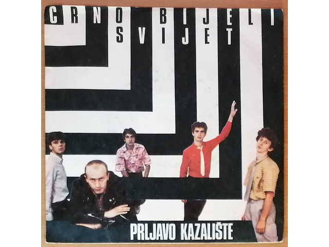 SP PRLJAVO KAZALIŠTE - Crno bijeli svijet (`80) ODLIČNA