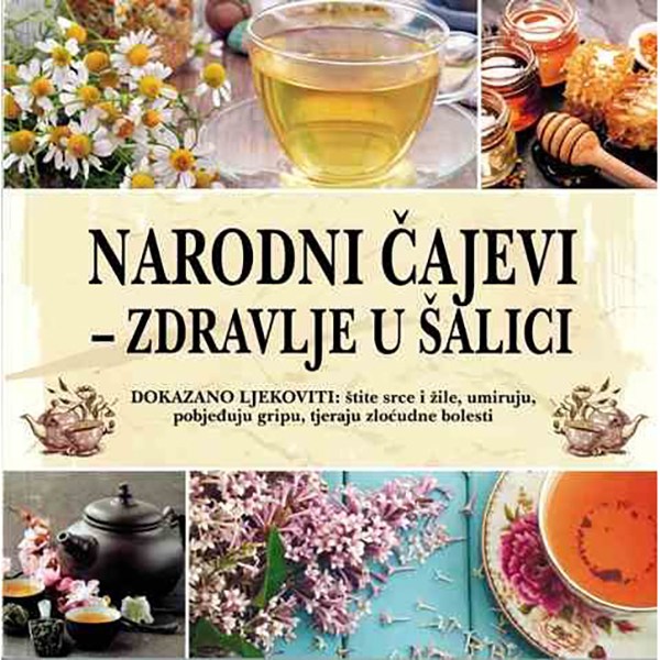 Narodni čajevi – zdravlje u šalici