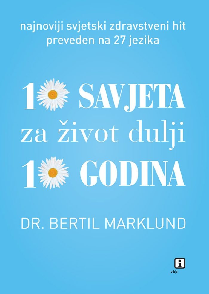 10 savjeta za život dulji 10 godina