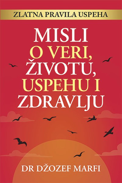 Misli o veri, životu, uspehu i zdravlju