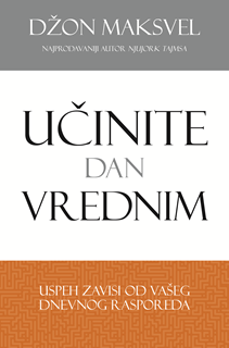 Učinite dan vrednim