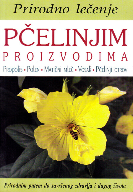 Prirodno lečenje pčelinjim proizvodima