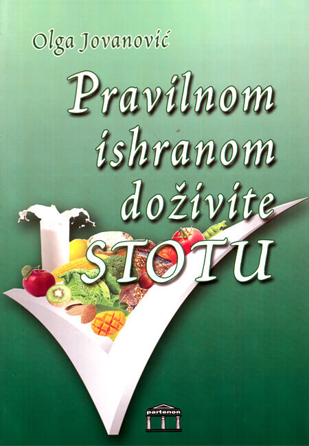 Pravilnom ishranom doživeti stotu