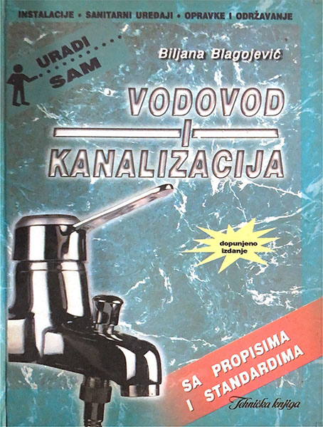 Vodovod i kanalizacija sa propisima i standardima