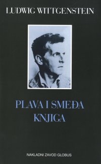PLAVA I SMEĐA KNJIGA (engl.-hrv.)-Ludwig Wittgenstein