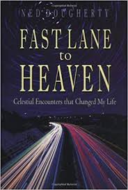 Fast Lane to Heaven: Celestial Encounters That Changed My Life Hardcover