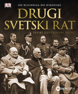 Drugi svetski rat: veliki ilustrovani vodič