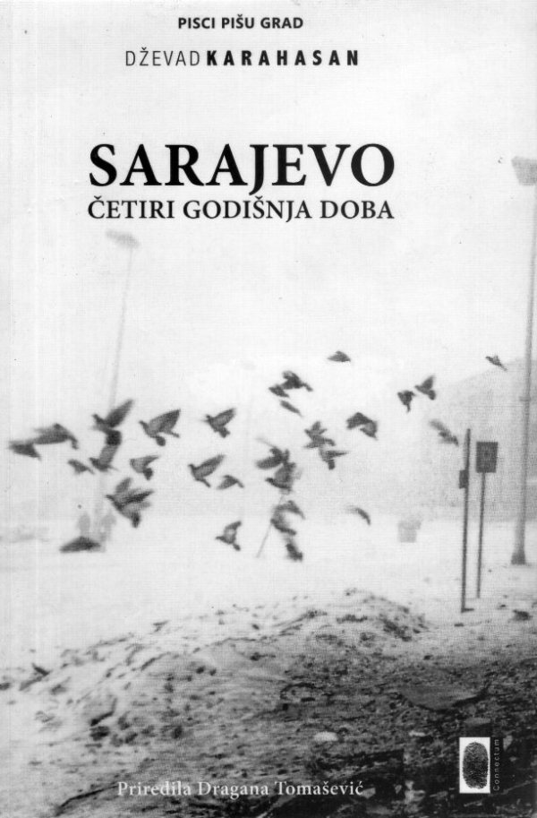 Dževad Karahasan – Sarajevo-četiri godišnja doba