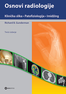 Osnovi radiologije: Klinička slika, patofiziologija, imidžing, 3. izdanje