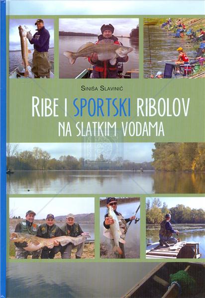 RIBE I SPORTSKI RIBOLOV NA SLATKIM VODAMA