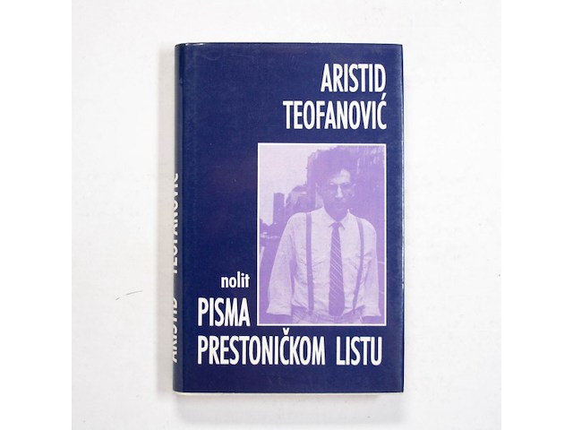 Pisma prestoničkom listu, Aristid Teofanović