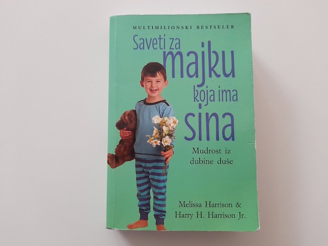 Saveti za majku koja ima sina - Melisa i Hari Harison