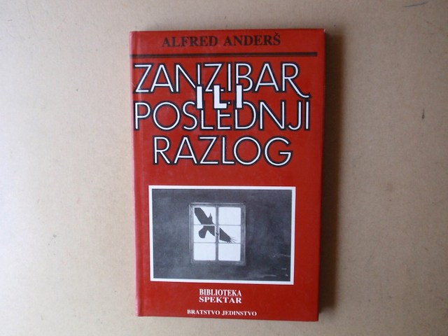 Alfred Anderš - ZANZIBAR ILI POSLEDNJI RAZLOG