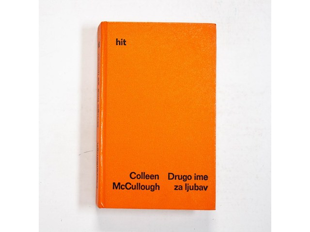 Drugo ime za ljubav, Colleen McCullough