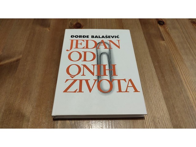 Đorđe Balašević, Jedan od onih života/ posveta autora