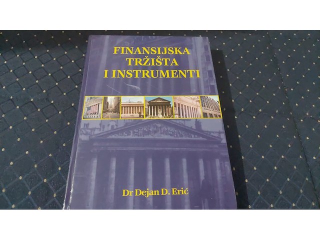 Finansijska trzista i instrumenti/Dejan Eric