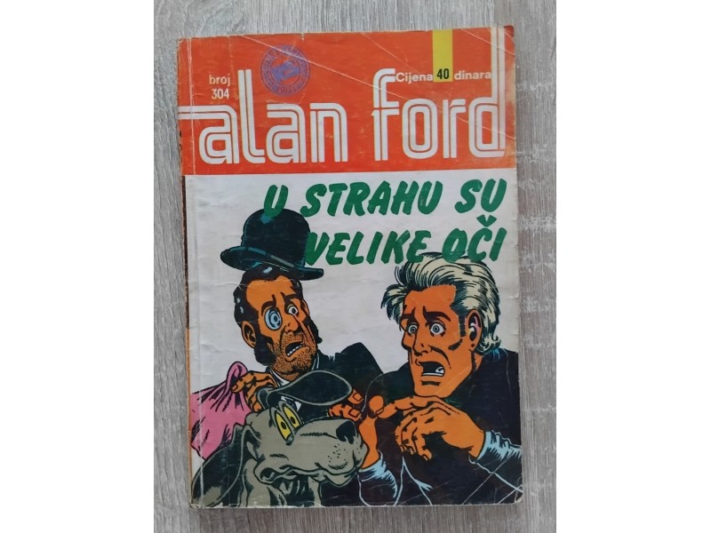 Alan ford Vjesnik br 304 U strahu su velike oči