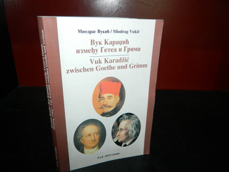 Vuk Karadžić između Getea i Grima SVE ZA 10d