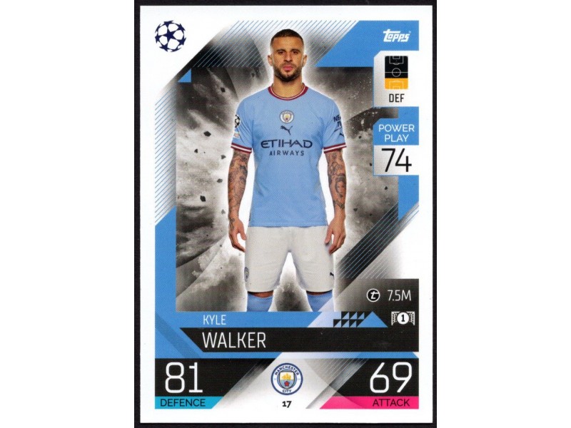 17.Kyle WALKER - MANCHESTER FC- TOPPS Match ATTAX 2022
