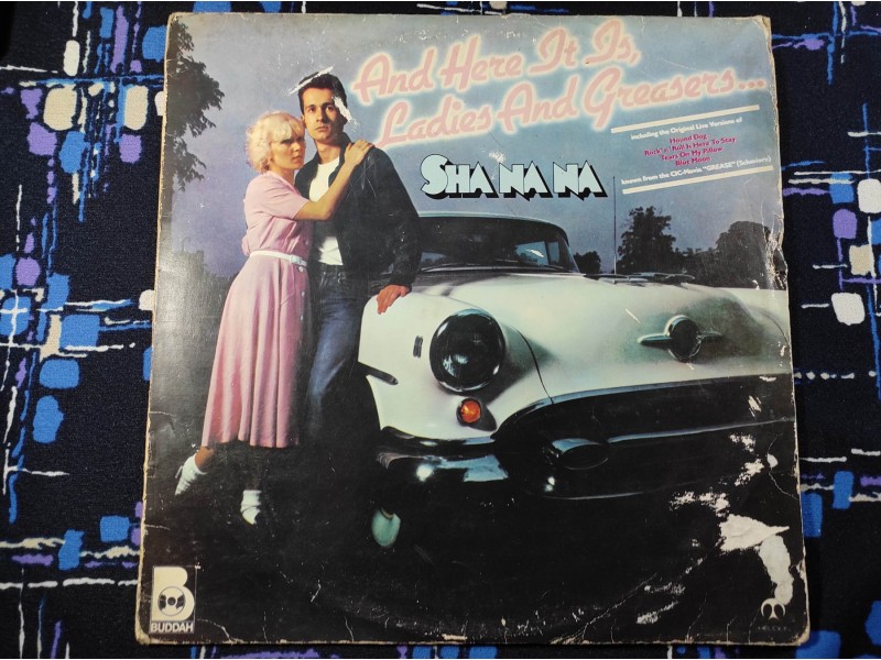 Sha Na Na – And Here It Is, Ladies And Greasers