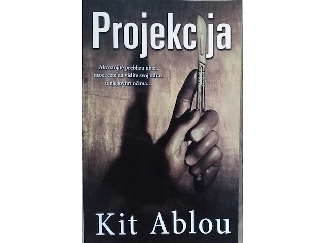 Projekcija, Kit Ablou
