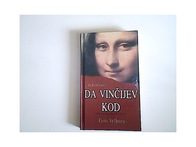 DA VINČIJEV KOD (dekodirani) Ejmi Velborn- 2005