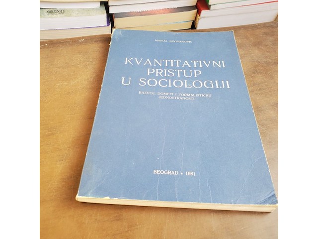 Marija Bogdanovic - Kvantitativni pristup u sociologiji