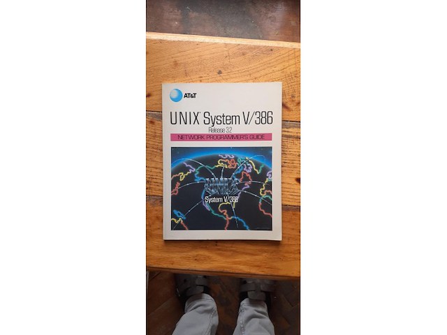 UNIX SYSTEM V/386 RELEASE 3.2 NETWORK PROGRAMMER`S GUID