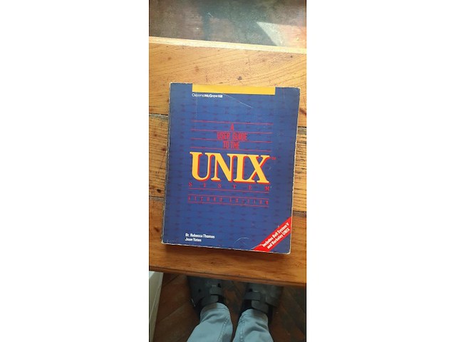 REBECCA THOMAS-A USER GUIDE TO THE UNIX SYSTEM