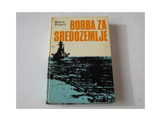 vk - Boris Prikril - BORBA ZA SREDOZEMLJE