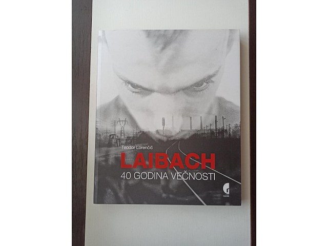 Laibach - 40 godina vecnosti