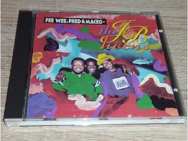 Pee Wee,Fred &; Macao - The J.B. Horns