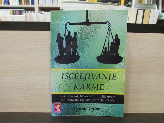 ISCELJIVANJE KARME - Djuna Vojton