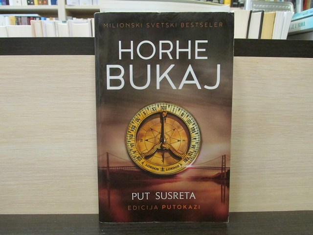 PUT SUSRETA - Horhe Bukaj