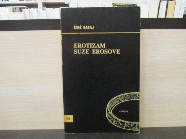 EROTIZAM SUZE EROSOVE - Žorž Bataj