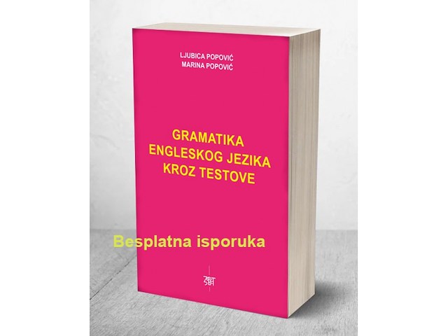 Gramatika engleskog jezika kroz testove, Lj. Popović