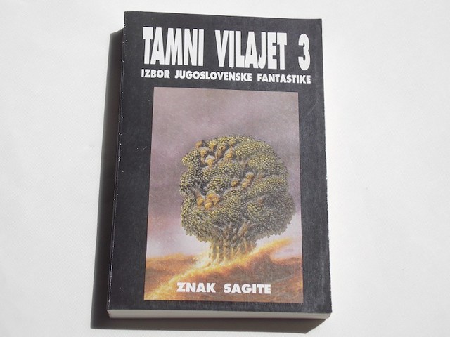 Tamni Vilajet 3 izbor jugoslov. fantastike Znak Sagite