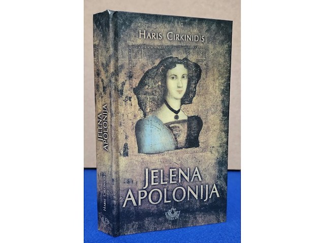 Jelena Apolonija : Devojka sa Balkana- Haris Cirkinidis