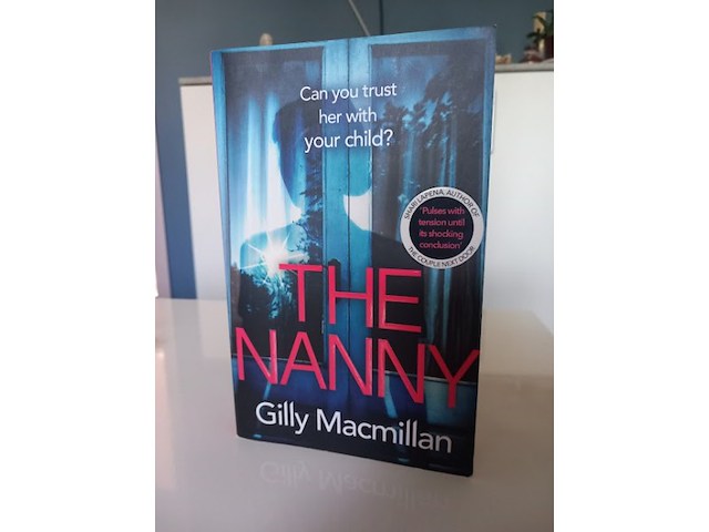 Gilly Macmillan- The nanny