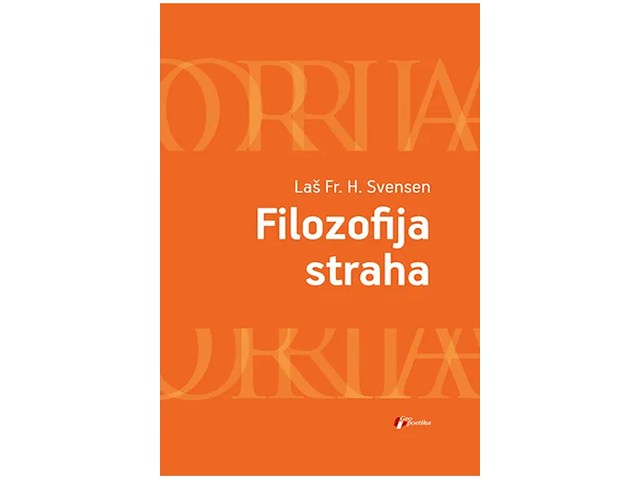 Filozofija straha - Laš Fr. H. Svensen