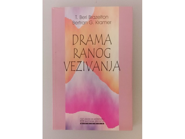 Brazelton i Kramer - Drama ranog vezivanja