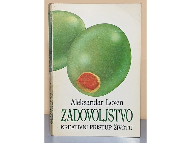 ZADOVOLJSTVO kreativni pristup životu Aleksandar Loven