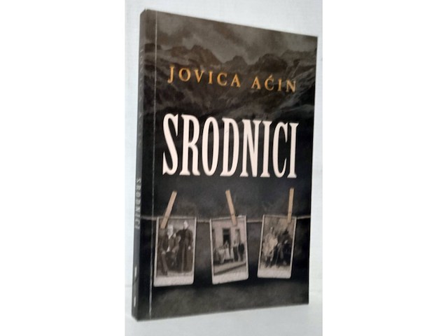 SRODNICI - Jovica Aćin